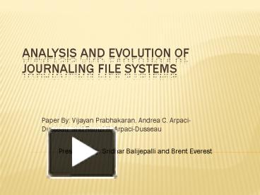 Analysis and Evolution of Journaling File Systems presentation | free ...