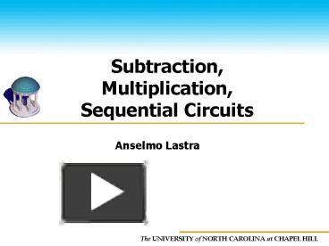 PPT – Subtraction, Multiplication, Sequential Circuits PowerPoint ...