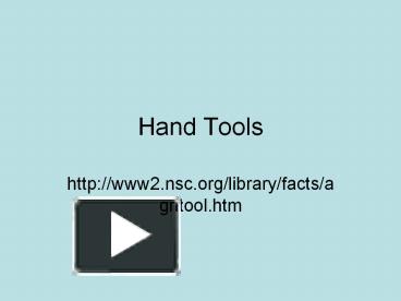 PPT – Hand Tools PowerPoint presentation | free to view - id: 249647-ZDc1Z