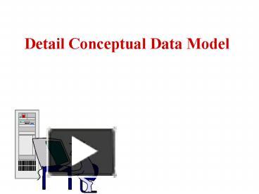 Detail Conceptual Data Model presentation | free to view