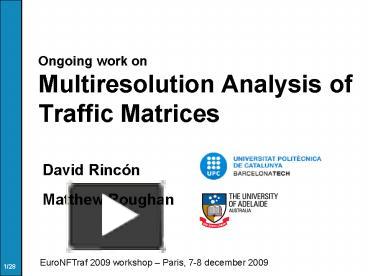 Ongoing work on Multiresolution Analysis of Traffic Matrices ...