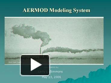 AERMOD Modeling System presentation | free to view