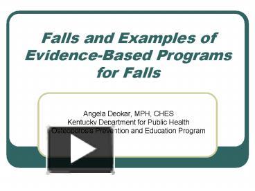 PPT – Falls and Examples of EvidenceBased Programs for Falls PowerPoint ...