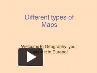 PPT – Different types of Maps PowerPoint presentation | free to view ...