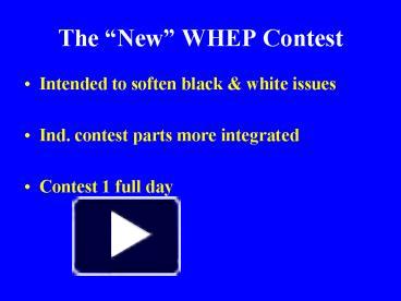PPT – The New WHEP Contest PowerPoint presentation | free to view - id ...
