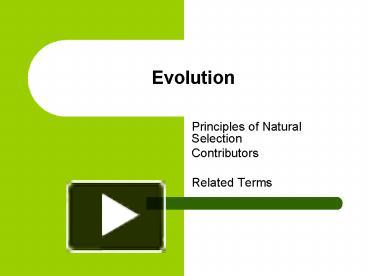 PPT – Evolution PowerPoint presentation | free to view - id: 24a679-MWE3O