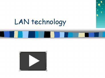 PPT – LAN technology PowerPoint presentation | free to download - id ...