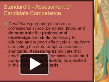 PPT – Standard 9 - Assessment of Candidate Competence PowerPoint ...