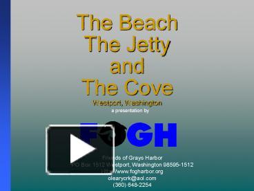 PPT – The Beach The Jetty and The Cove Westport, Washington PowerPoint ...