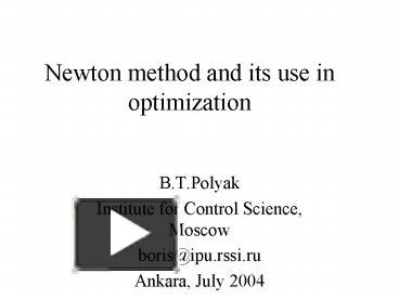 Newton method and its use in optimization presentation | free to view