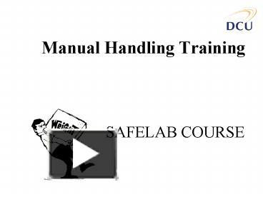Manual Handling Training presentation | free to view