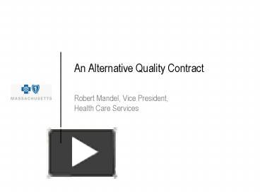 PPT – An Alternative Quality Contract PowerPoint presentation | free to ...