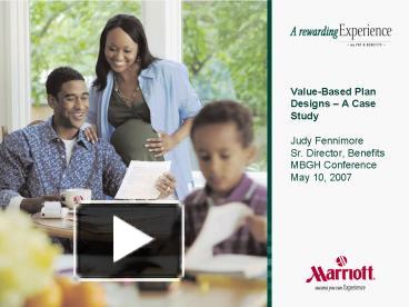 PPT – ValueBased Plan Designs A Case Study Judy Fennimore Sr. Director ...