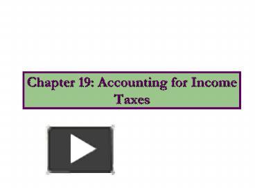 PPT – Chapter 19: Accounting for Income Taxes PowerPoint presentation ...
