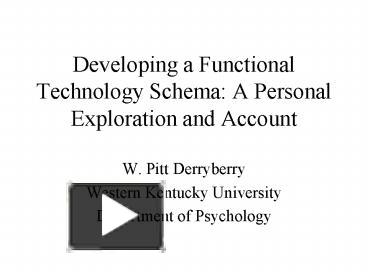 PPT – Developing a Functional Technology Schema: A Personal Exploration ...