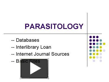 PPT – PARASITOLOGY PowerPoint presentation | free to view - id: 24cc42 ...