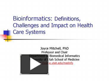 Bioinformatics: Definitions, Challenges and Impact on Health Care ...