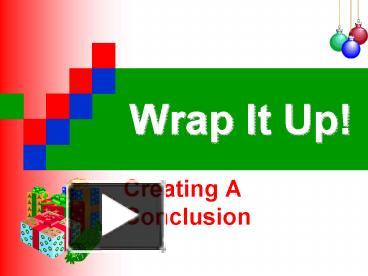 PPT – Wrap It Up PowerPoint presentation | free to view - id: 24d928-Y2I0N