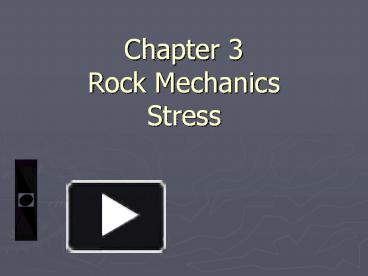 PPT – Chapter 3 Rock Mechanics Stress PowerPoint presentation | free to ...