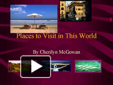 Places to Visit in This World presentation | free to view
