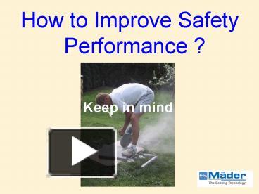 How to Improve Safety Performance presentation | free to view