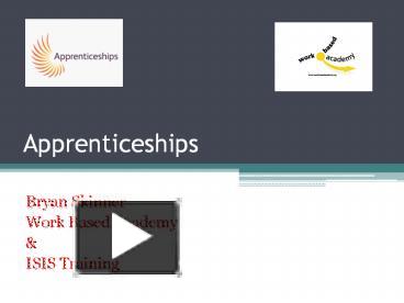 PPT – Apprenticeships PowerPoint presentation | free to view - id ...