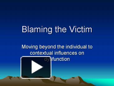 PPT – Blaming the Victim PowerPoint presentation | free to view - id ...