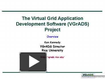 PPT – The Virtual Grid Application Development Software VGrADS Project ...