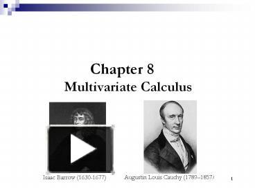 Chapter 8 Multivariate Calculus presentation | free to view