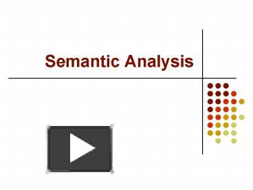 Semantic Analysis presentation | free to view