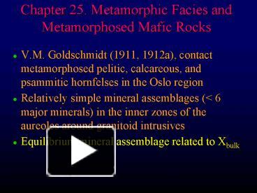 Chapter 25' Metamorphic Facies and Metamorphosed Mafic Rocks ...