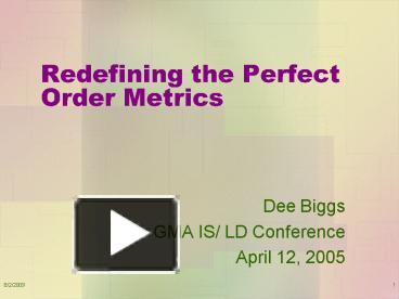 Redefining the Perfect Order Metrics presentation | free to view