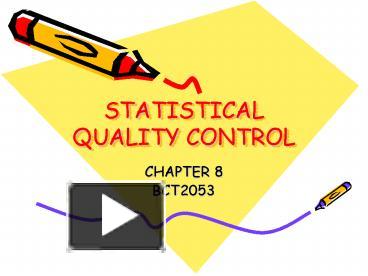 STATISTICAL QUALITY CONTROL presentation | free to view