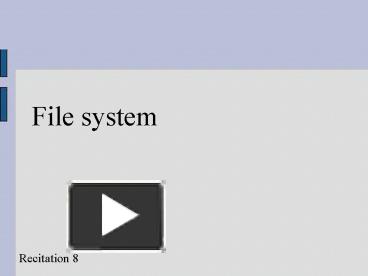 PPT – File system PowerPoint presentation | free to view - id: 24faa4-ZDc1Z
