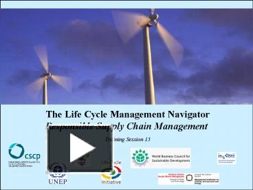 PPT – The Life Cycle Management Navigator Responsible Supply Chain ...