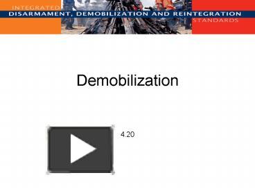 Demobilization presentation | free to view