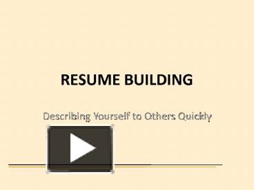 RESUME BUILDING presentation | free to view