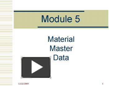 PPT – Module 5 PowerPoint presentation | free to view - id: 250242-MGY4M