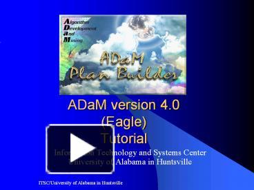 PPT – ADaM version 4.0 (Eagle) Tutorial PowerPoint presentation | free ...
