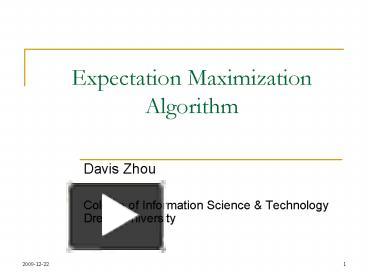 Expectation Maximization Algorithm presentation | free to view