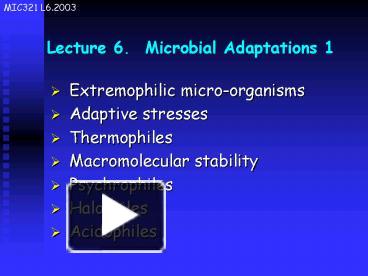Lecture 6' Microbial Adaptations 1 presentation | free to view