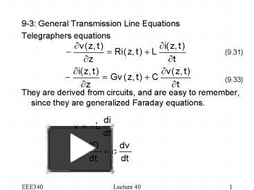 9-3: General Transmission Line Equations presentation | free to view