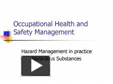 Occupational Health and Safety Management presentation | free to view