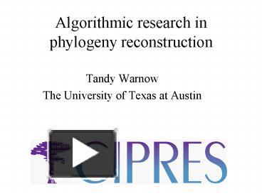 Algorithmic research in phylogeny reconstruction presentation | free to ...