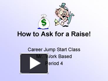 How to Ask for a Raise! presentation | free to view