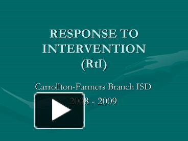 PPT – RESPONSE TO INTERVENTION RtI PowerPoint presentation | free to ...