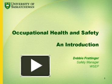 Occupational Health and Safety An Introduction presentation | free to view