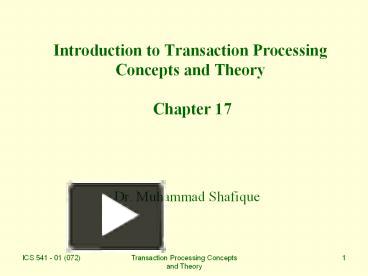 Introduction to Transaction Processing Concepts and Theory Chapter 17 ...
