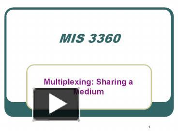 PPT – Multiplexing: Sharing a Medium PowerPoint presentation | free to ...