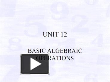 BASIC ALGEBRAIC OPERATIONS presentation | free to view